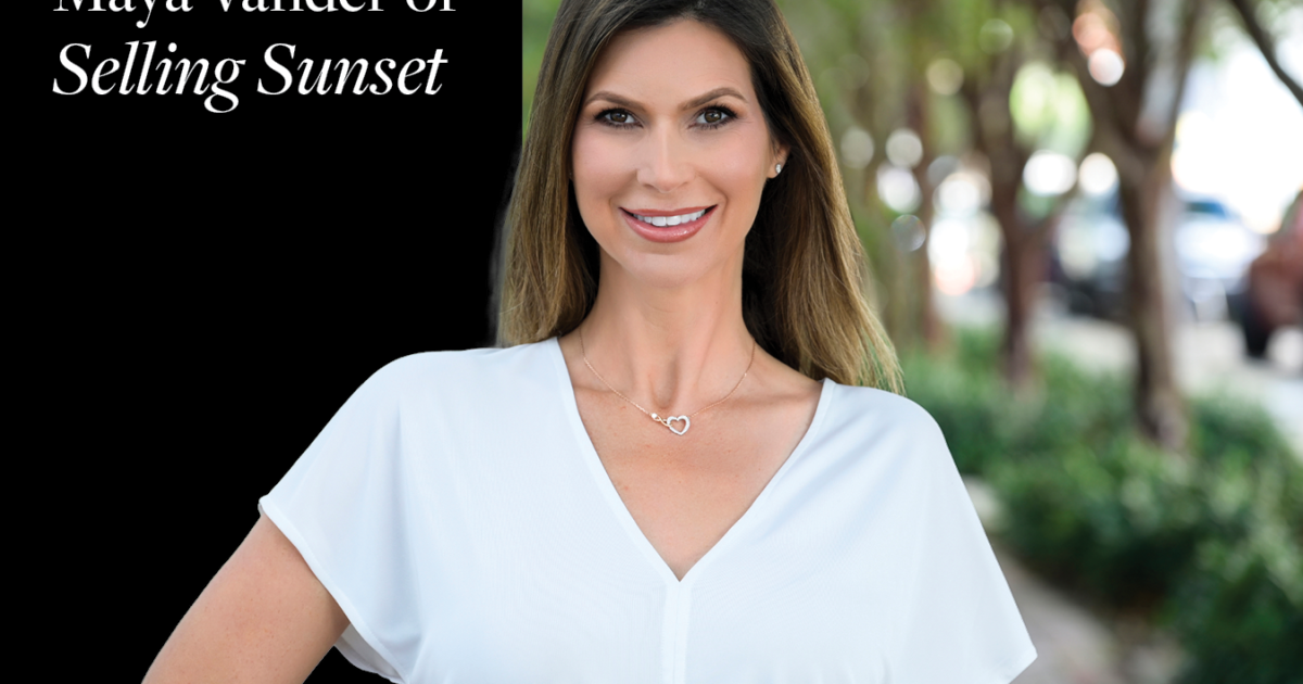 Q&A: Maya Vander Talks Leaving Selling Sunset, Launching Her Business ...